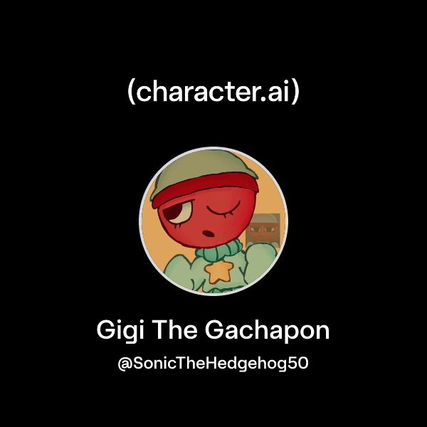 Chat with Gigi The Gachapon | character.ai | AI Chat, Reimagined–Your ...