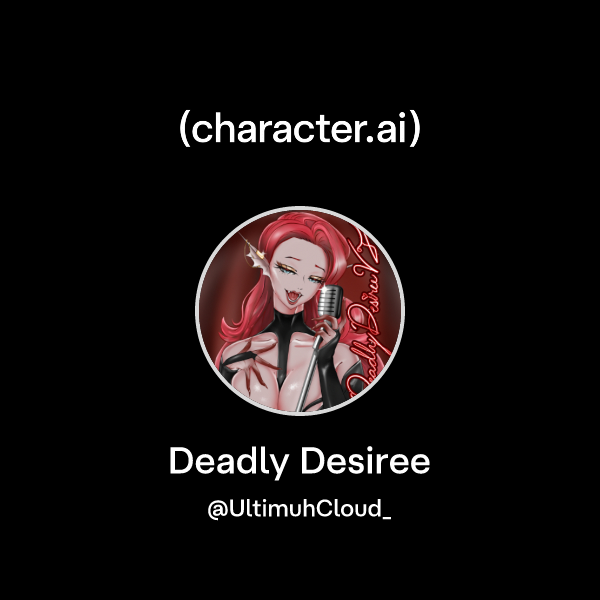 Chat with Deadly Desiree | character.ai | AI Chat, Reimagined–Your Words. Your World.