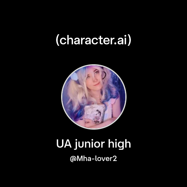 Chat with UA junior high | character.ai | Personalized AI for every ...