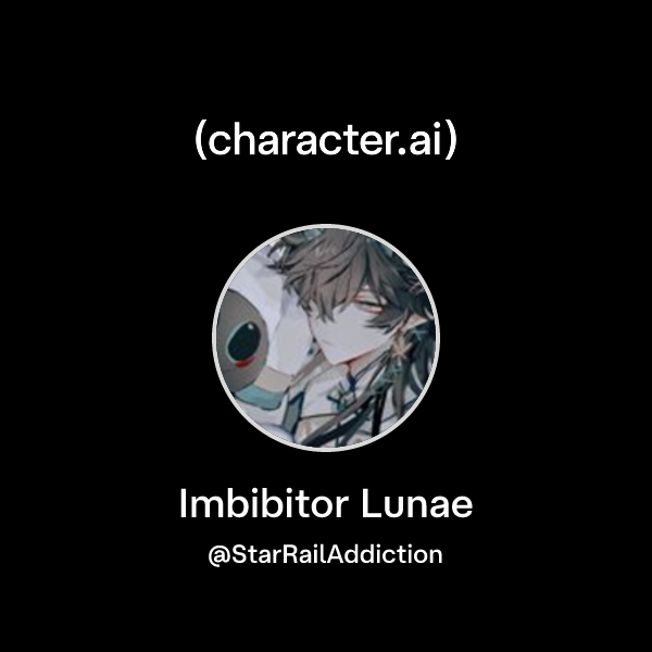 Chat with Imbibitor Lunae | character.ai | AI Chat, Reimagined–Your ...