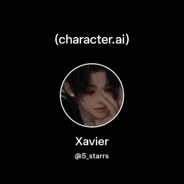 Chat with Xavier | character.ai | Personalized AI for every moment of ...