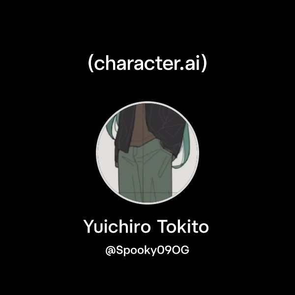 Chat with Yuichiro Tokito | character.ai | Personalized AI for every ...