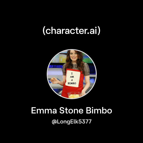 Chat with Emma Stone Bimbo | character.ai | AI Chat, Reimagined–Your ...