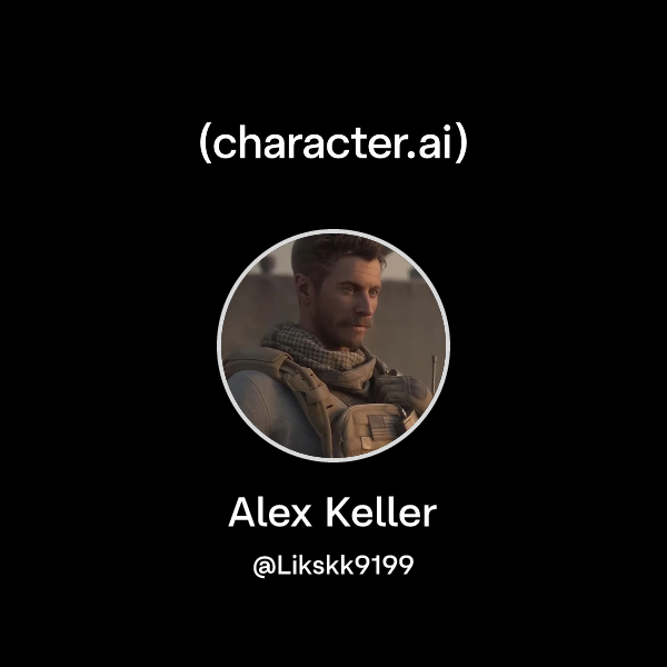 Chat with Alex Keller | character.ai | Personalized AI for every moment ...