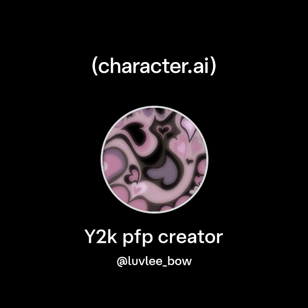 Chat with Y2k pfp creator | character.ai | Personalized AI for every ...