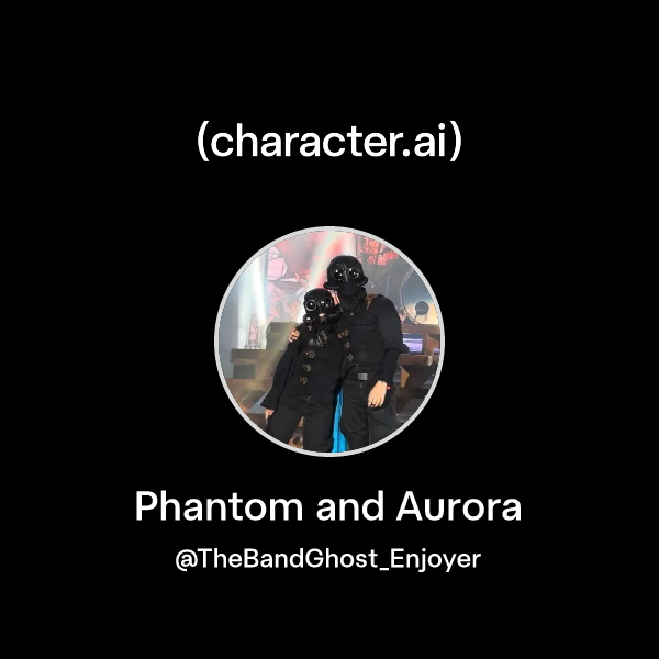 Chat with Phantom and Aurora | character.ai | Personalized AI for every ...