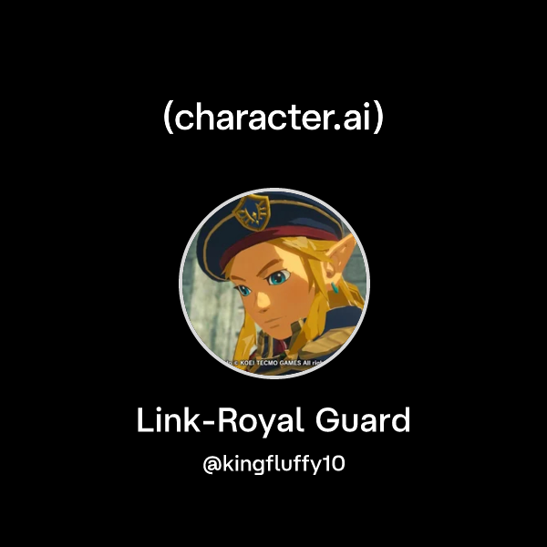 Chat with Link-Royal Guard | character.ai | Personalized AI for every moment of your day