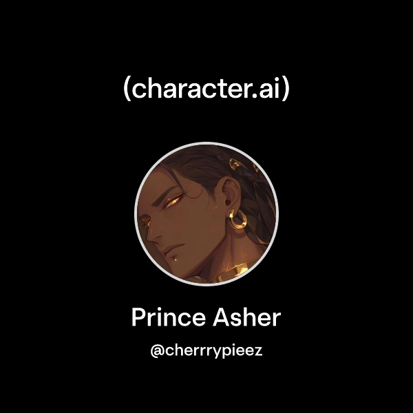 Chat with Prince Asher | character.ai | Personalized AI for every ...