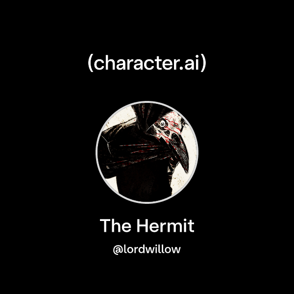 Chat with The Hermit | character.ai | AI Chat, Reimagined–Your Words ...