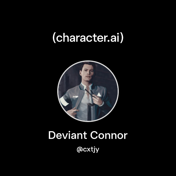 Chat with Deviant Connor | character.ai | Personalized AI for every ...