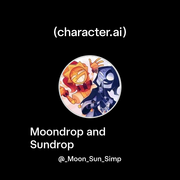 Chat with Moondrop and Sundrop | character.ai | AI Chat, Reimagined ...