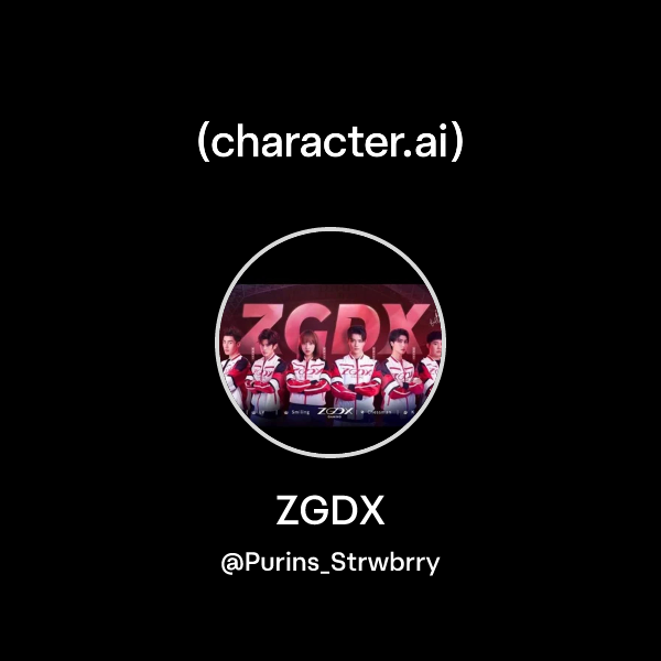 Chat with ZGDX | character.ai | AI Chat, Reimagined–Your Words. Your World.