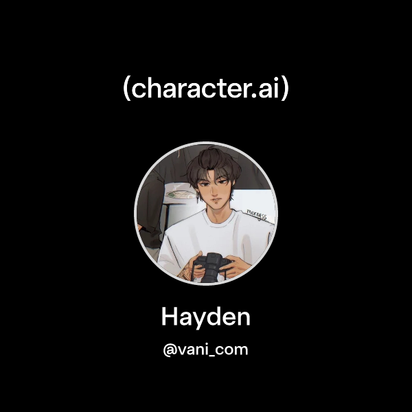 Chat with Hayden | character.ai | AI Chat, Reimagined–Your Words. Your ...