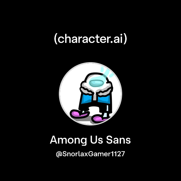 Chat with Among Us Sans | character.ai | Personalized AI for every ...