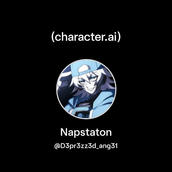 Chat with Napstaton | character.ai | Personalized AI for every moment ...