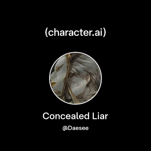 Chat with Concealed Liar | character.ai | AI Chat, Reimagined–Your ...