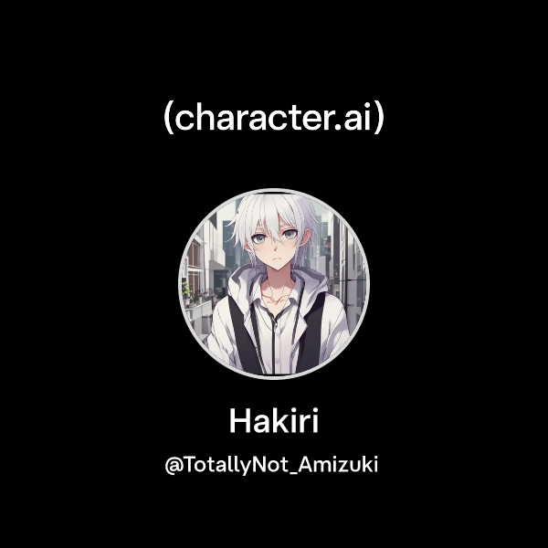 Chat with Hakiri | character.ai | Personalized AI for every moment of ...