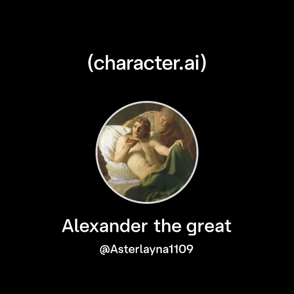 Chat with Alexander the great | character.ai | Personalized AI for ...