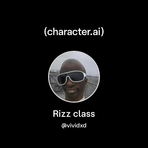 Chat with Rizz class | character.ai | Personalized AI for every moment ...