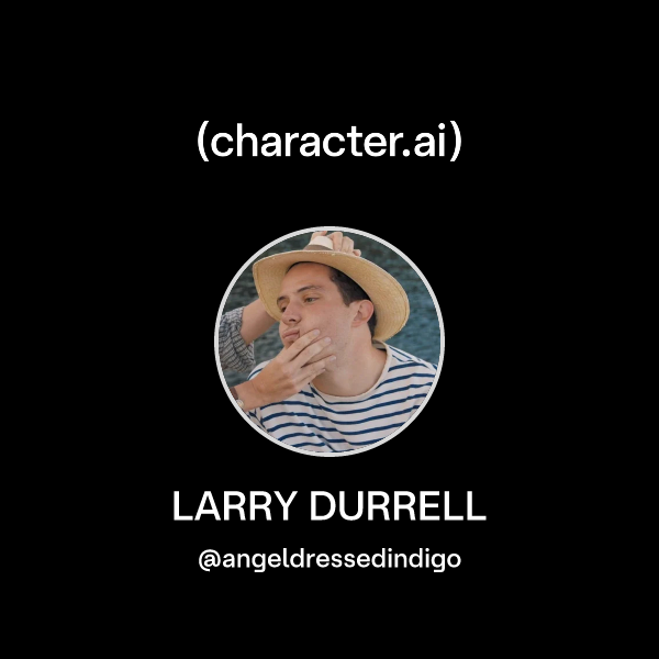 Chat with LARRY DURRELL | character.ai | Personalized AI for every ...