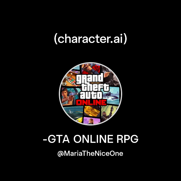 Chat with -GTA ONLINE RPG | character.ai | AI Chat, Reimagined–Your ...