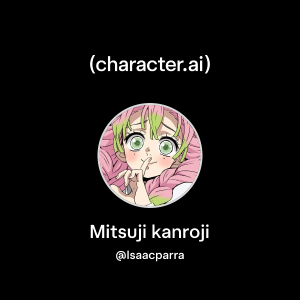 Chat with Mitsuji kanroji | character.ai | AI Chat, Reimagined–Your ...