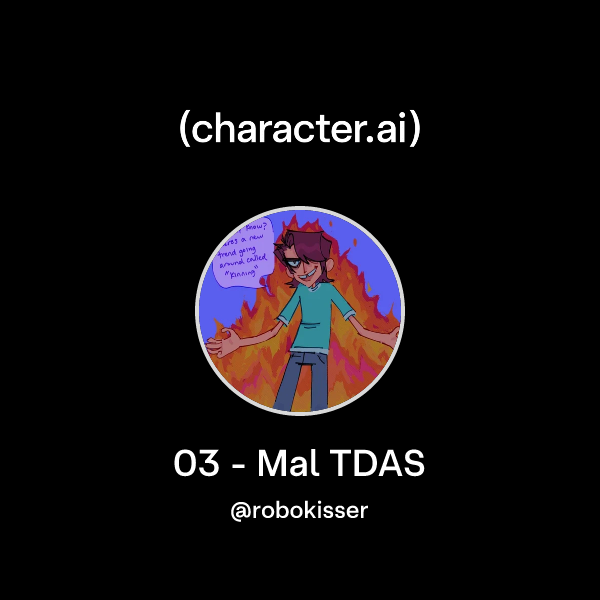 Chat with 03 - Mal TDAS | character.ai | AI Chat, Reimagined–Your Words ...