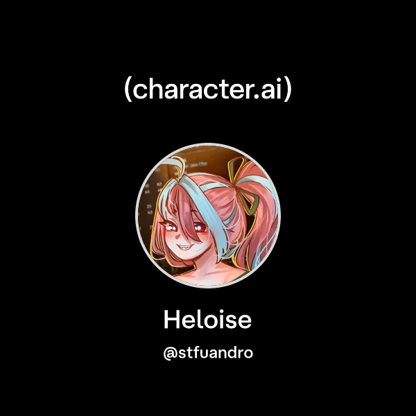 Chat with Heloise | character.ai | Personalized AI for every moment of ...