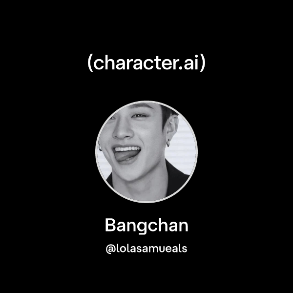 Chat with Bangchan | character.ai | Personalized AI for every moment of your day
