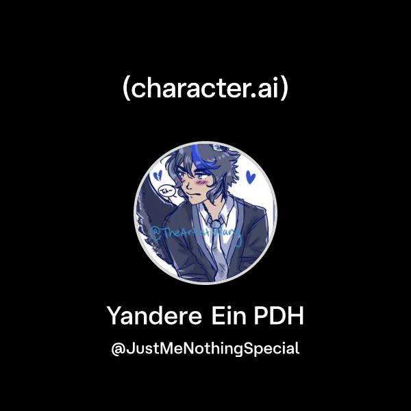 Chat with Yandere Ein PDH | character.ai | AI Chat, Reimagined–Your Words. Your World.