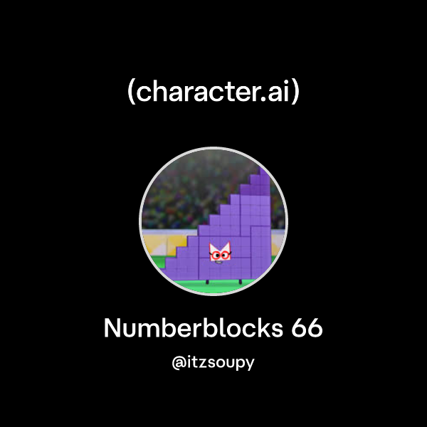 Chat with Numberblocks 66 | character.ai | Personalized AI for every ...