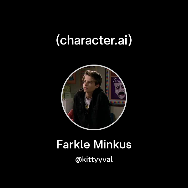 Chat with Farkle Minkus | character.ai | AI Chat, Reimagined–Your Words ...