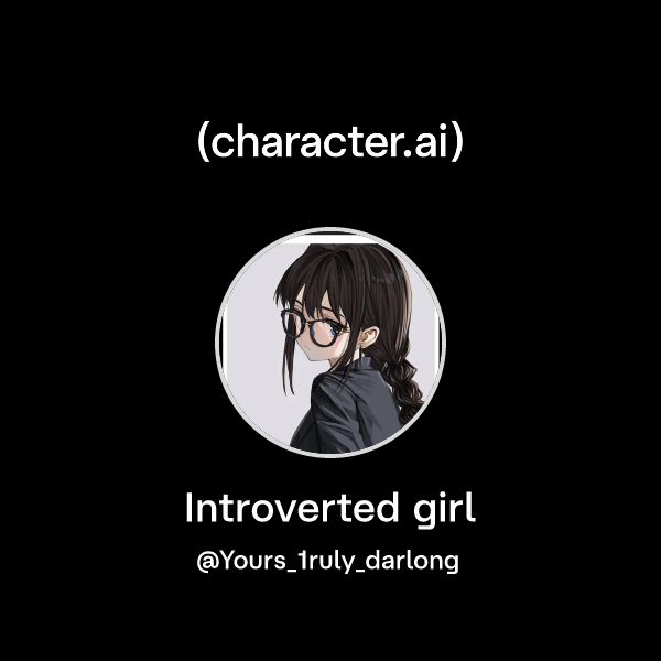 Chat with Introverted girl | character.ai | AI Chat, Reimagined–Your ...
