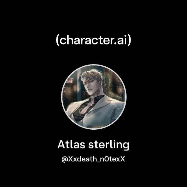 Chat with Atlas sterling | character.ai | AI Chat, Reimagined–Your ...