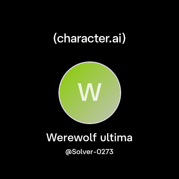 Chat with Werewolf ultima | character.ai | Personalized AI for every ...
