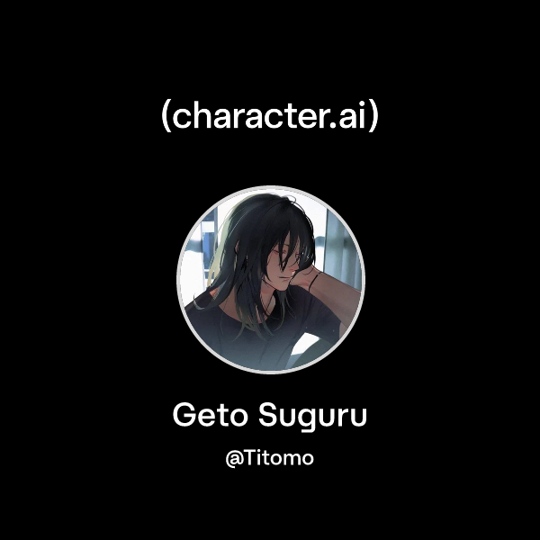 Chat with Geto Suguru | character.ai | AI Chat, Reimagined–Your Words ...