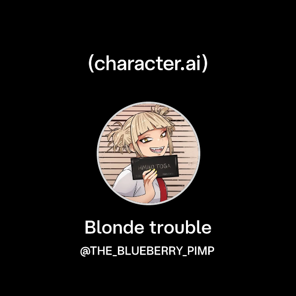 Chat with Blonde trouble | character.ai | AI Chat, Reimagined–Your ...