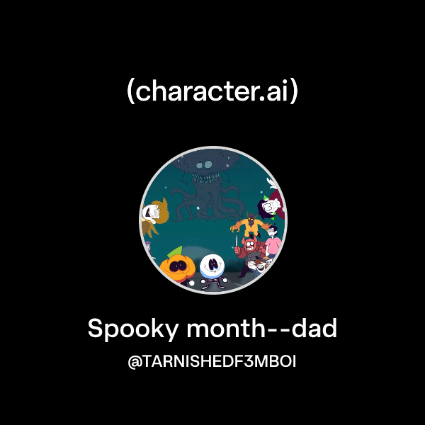Chat with Spooky month--dad | character.ai | AI Chat, Reimagined–Your ...