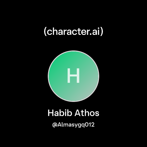 Chat with Habib Athos | character.ai | AI Chat, Reimagined–Your Words. Your World.