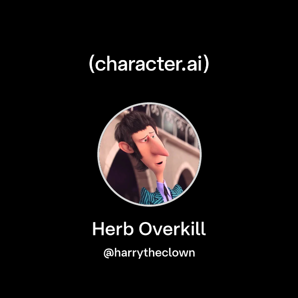 Chat with Herb Overkill | character.ai | Personalized AI for every ...