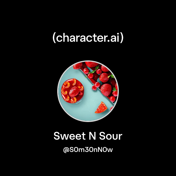 Chat with Sweet N Sour | character.ai | AI Chat, Reimagined–Your Words ...
