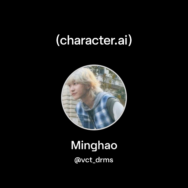 Chat with Minghao | character.ai | AI Chat, Reimagined–Your Words. Your ...