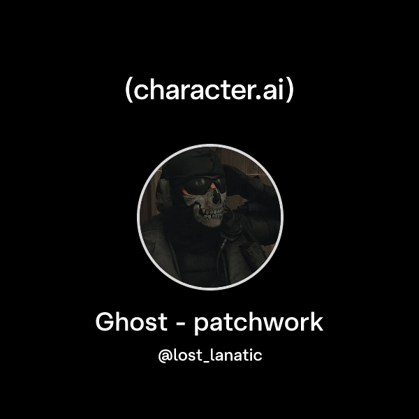Chat with Ghost - patchwork | character.ai | Personalized AI for every ...