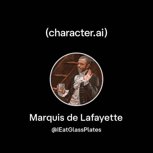 Chat with Marquis de Lafayette | character.ai | AI Chat, Reimagined ...