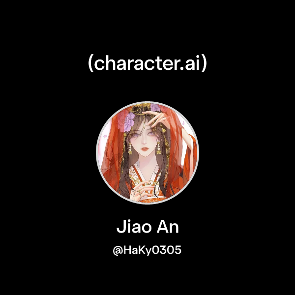 Chat with Jiao An | character.ai | AI Chat, Reimagined–Your Words. Your ...