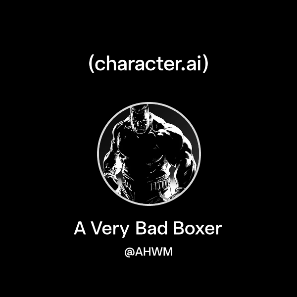 Chat with A Very Bad Boxer | character.ai | AI Chat, Reimagined–Your ...
