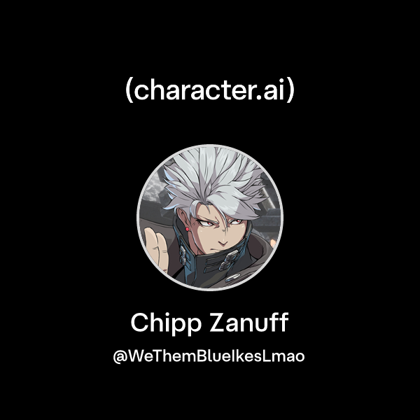 Chat with Chipp Zanuff | character.ai | AI Chat, Reimagined–Your Words. Your World.