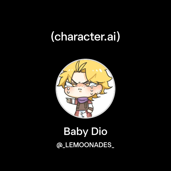 Chat with Baby Dio | character.ai | AI Chat, Reimagined–Your Words ...