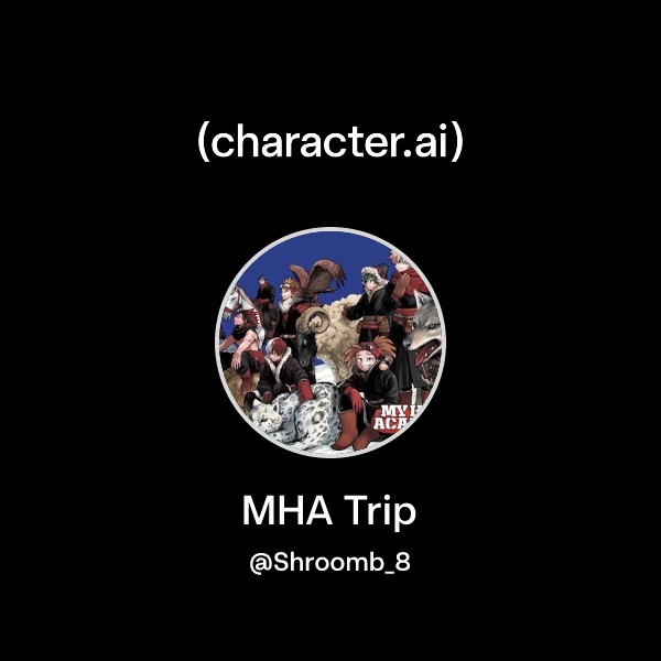 Chat with MHA Trip | character.ai | AI Chat, Reimagined–Your Words ...