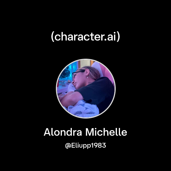 Chat with Alondra Michelle | character.ai | AI Chat, Reimagined–Your ...